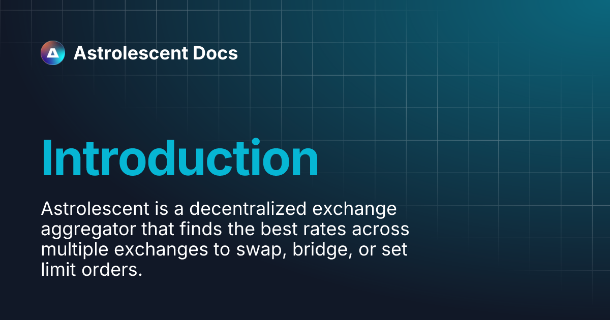 Introduction | Astrolescent Docs